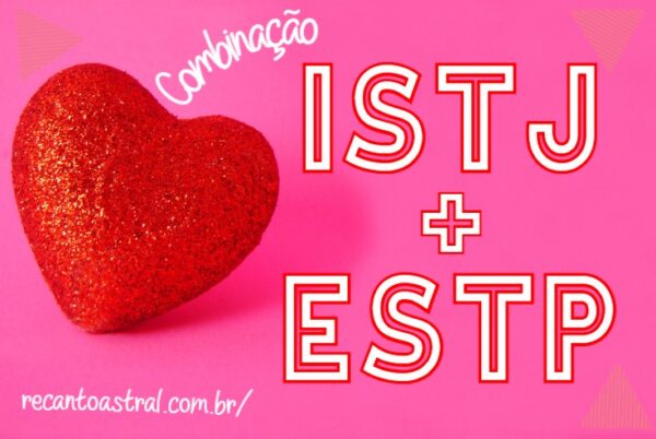 Relacionamento ISTJ – ESTP – Recanto Astral